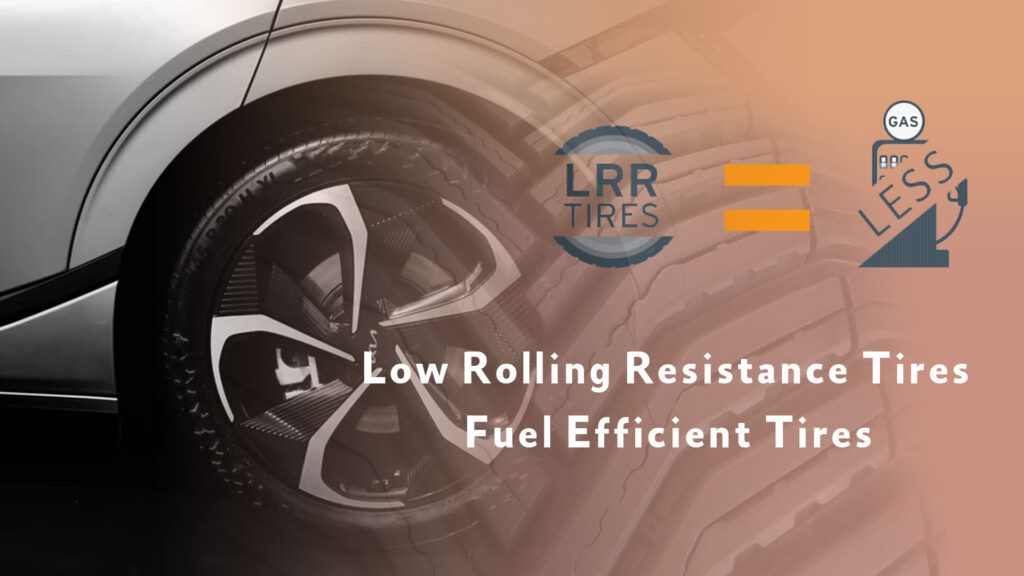 Low Rolling Resistance Tires and Fuel Efficient Tires, Know It All ...